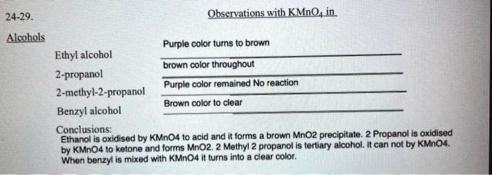 SOLVED: Observations with KMnO4 in Alcohols: Purple color turns to ...
