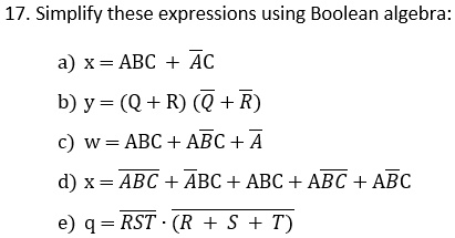 SOLVED: a) x = ABC + AC b) y = (Q + R) (Q + R) c) w = ABC + ABC + A d ...