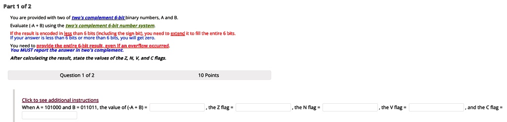 SOLVED: You are provided with two of two's complement 6-bit binary numbers, A and B. Evaluate ...