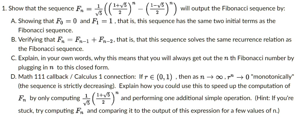 SOLVED: 1. Show that the sequence Fn ((1t)" (4)") will output the ...