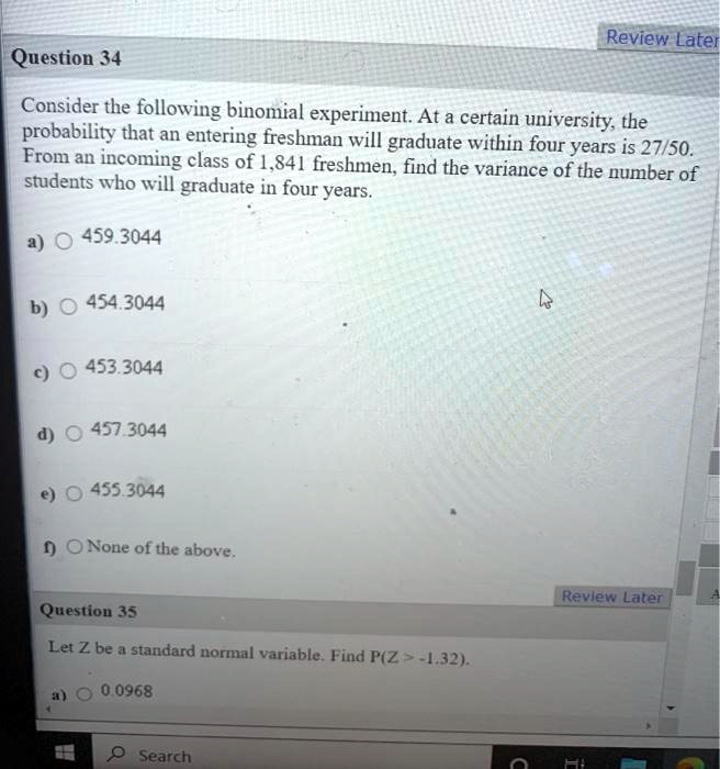 SOLVED: Review Later Question 34 Consider the Ffollowing binomial experiment At a certain ...