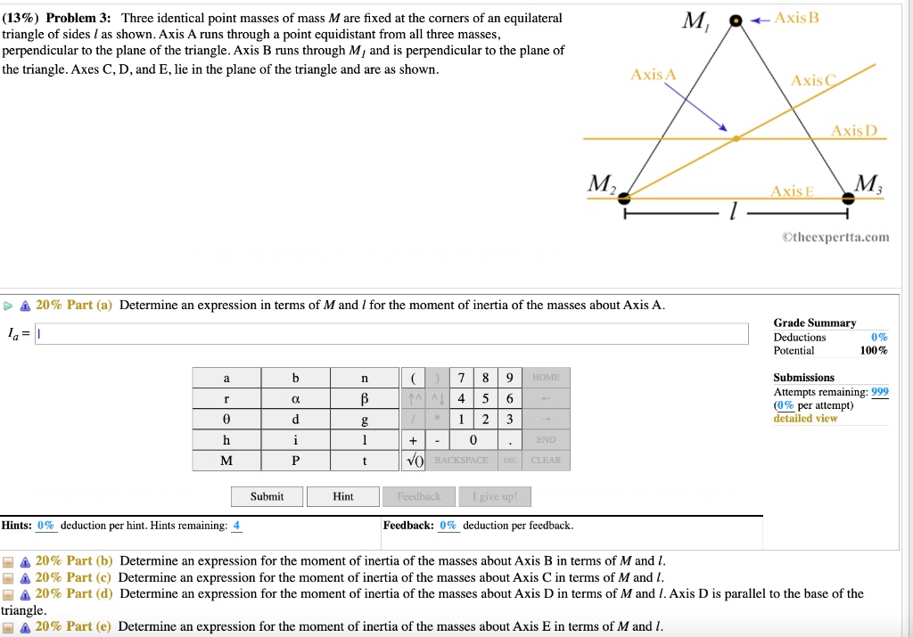 SOLVED: Problem 3: Three identical point masses of mass M are fixed at the corners of an ...