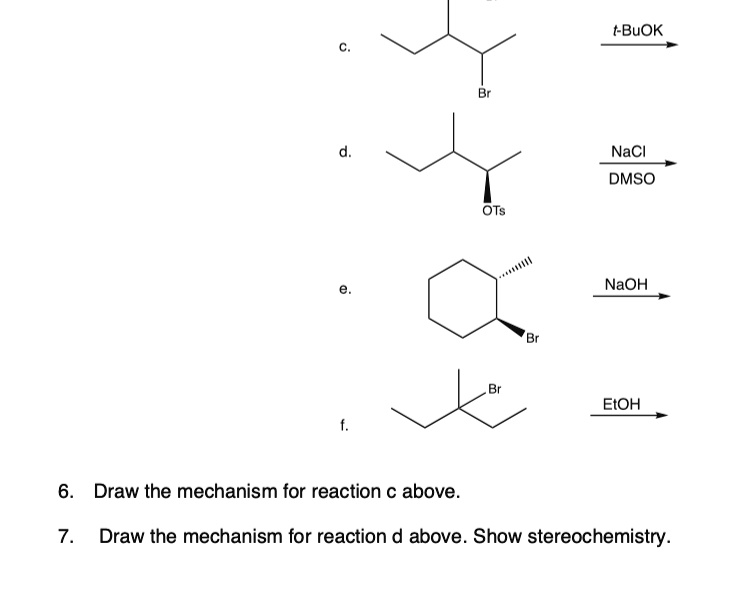 SOLVED: tBuOK NaCl DMSO OTs NaOH EtOH Draw the mechanism for reaction ...
