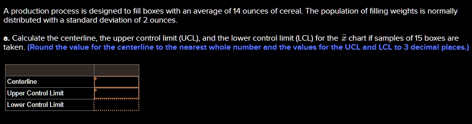 SOLVED: A production process is designed to fill boxes with an average of 14 ounces of cereal ...