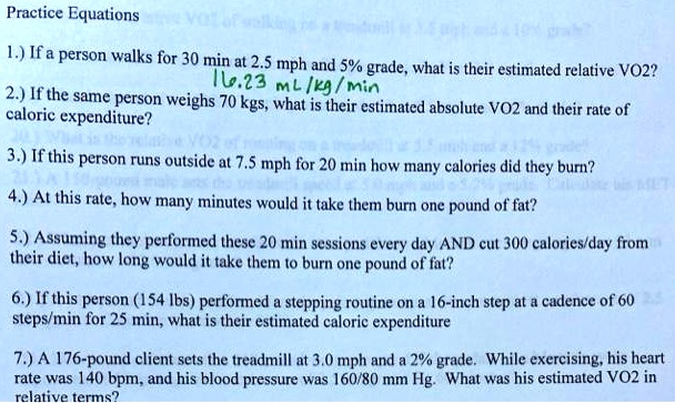 SOLVED: Practice Equations 1) If a person walks for 30 min at 2,5 mph ...