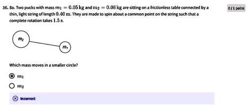 SOLVED: Texts: 0.05 kg and m^2 = 16.8a. Two pucks with mass m1 = 0.08 kg are sitting on a ...