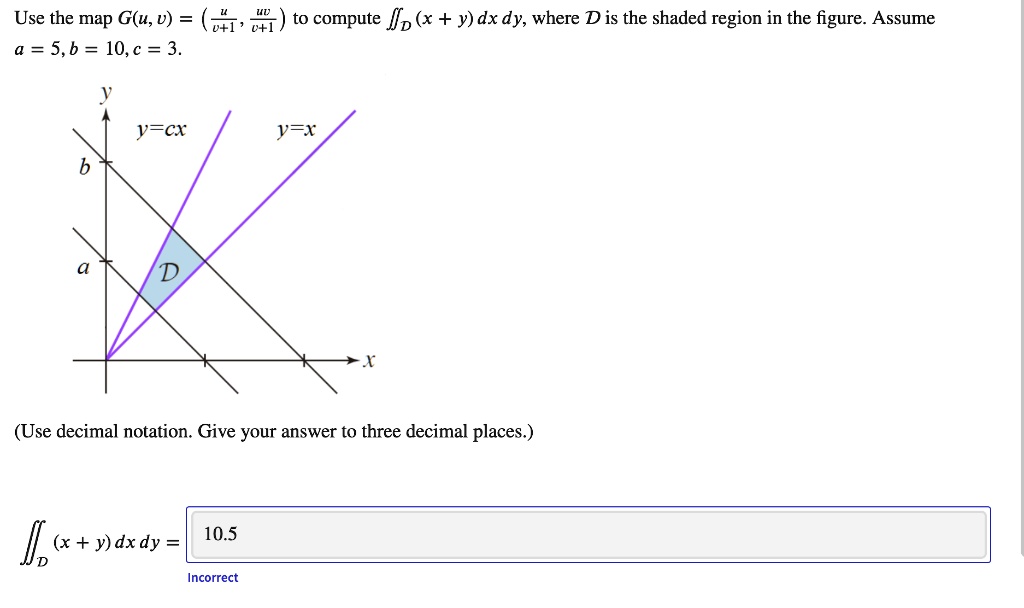 Use the map G(u, v) = ((u)/(v+1), (uv)/(c+1)) to compute (x + y) dx dy ...