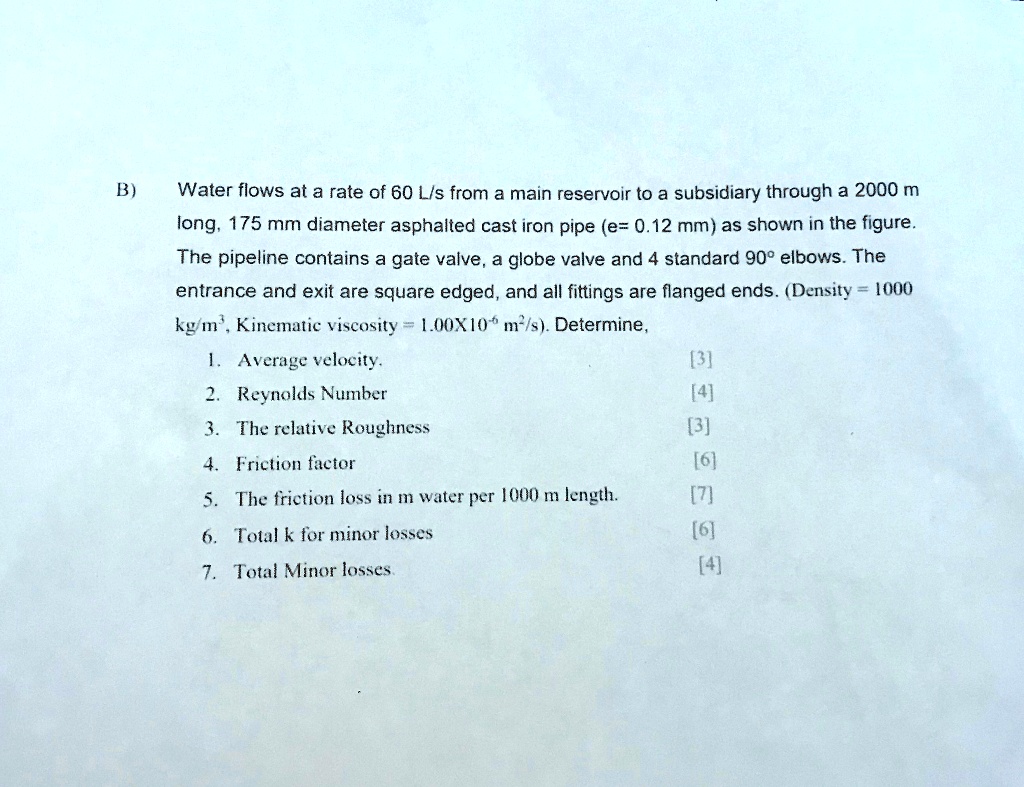 B) Water flows at a rate of 60 L/s from a main reservoir to a ...