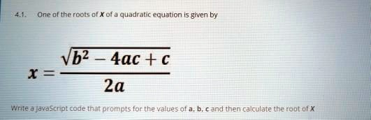 SOLVED: One of the roots of x of a quadratic equation is given by x ...