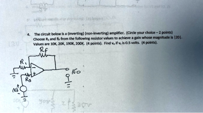 SOLVED: The circuit below is an inverting/non-inverting amplifier. (Circle your choice - 2 ...