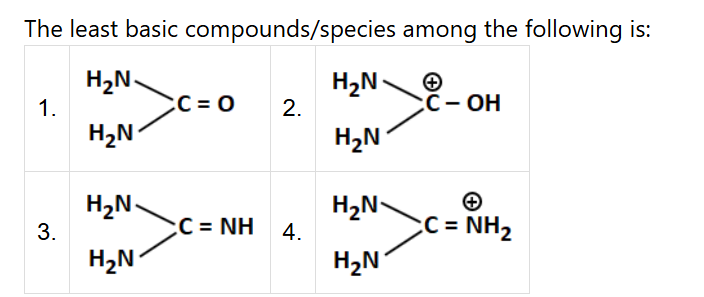 The least basic compounds/species among the following is: 1. 2. 3. 4.