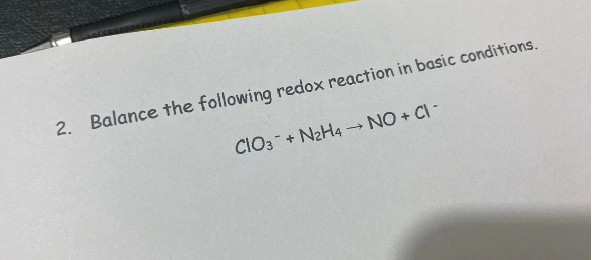 2 balance the following redox reaction in basic conditions mathrmclo3 mathrmn2 mathrmh4 ...
