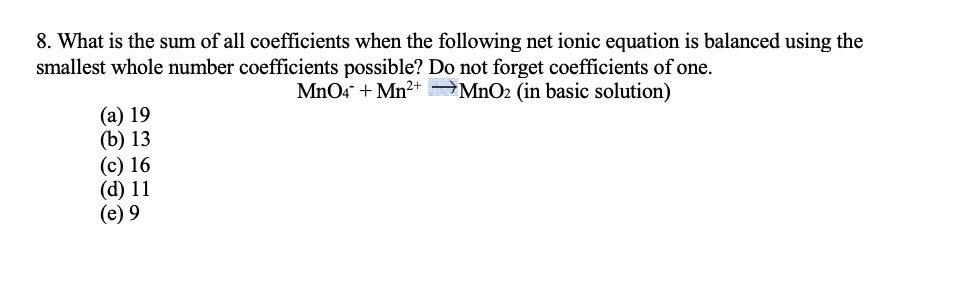 what is the sum of all coefficients when the following net ionic equation is balanced using the ...