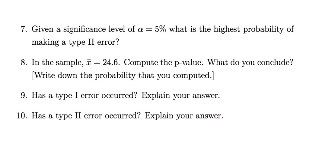 7 given a significance level of 5 what is the highest probability of ...