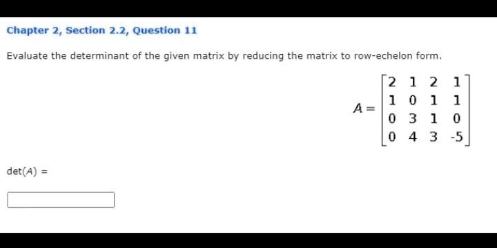 chapter 2 section 22 question evaluate the determinant of the given ...