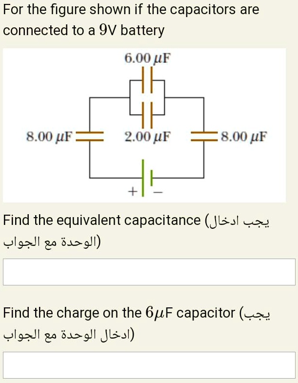 SOLVED: For the figure shown, if the capacitors are connected to a 9V ...