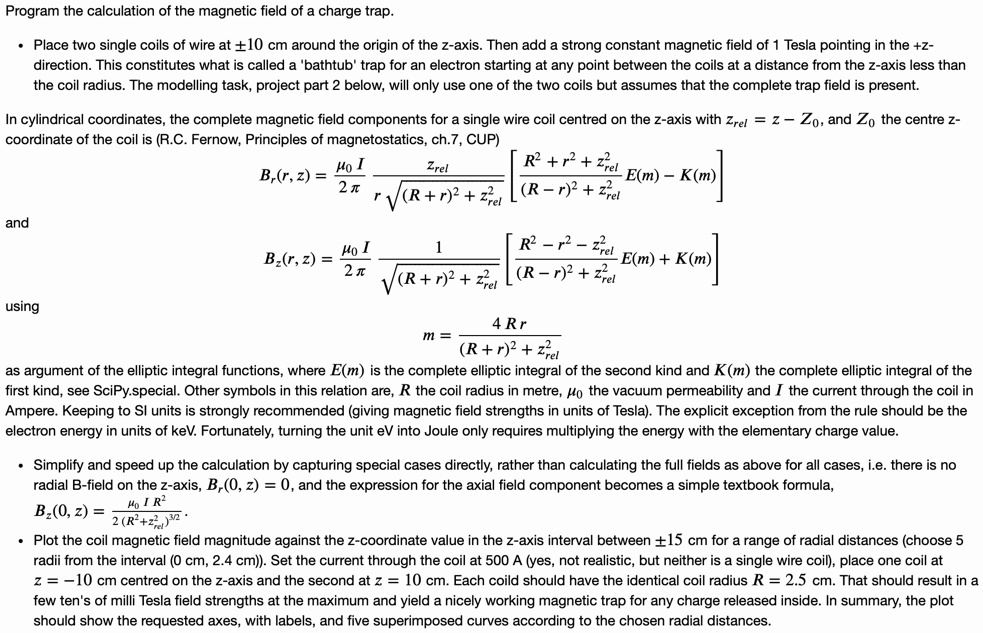 SOLVED: Program the calculation of the magnetic field of a charge trap. Place two single coils ...