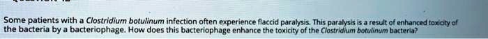 some patients with clostridium botulinum infection often experience ...
