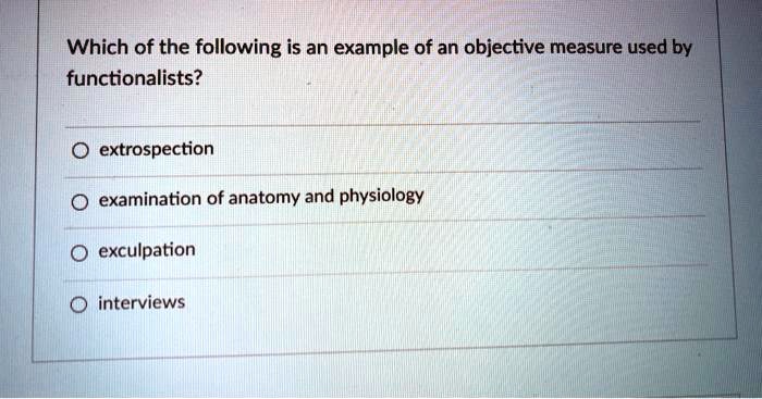 Which of the following is an example of an objective measure...