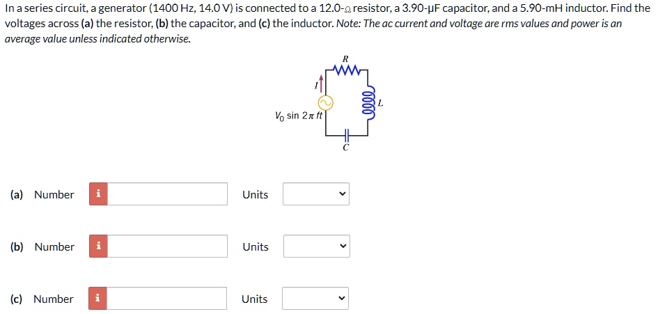 Solved In A Series Circuit A Generator 1400 Hz 14 0v Is Connected To A 12 0 Ohm Resistor A