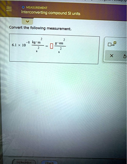 SOLVED: 0 MEASUREMENT Interconverting compound Sl units Convert the ... SOLVED: 0 MEASUREMENT Interconverting compound Sl units Convert the ...