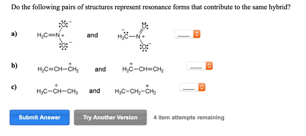 [GET ANSWER] Do the following pairs of structures represent resonance forms that contribute to ...