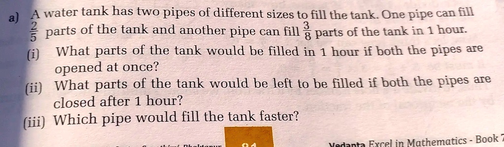 SOLVED: A water tank has two pipes of different sizes to fill the tank ... SOLVED: A water tank has two pipes of different sizes to fill the tank ...