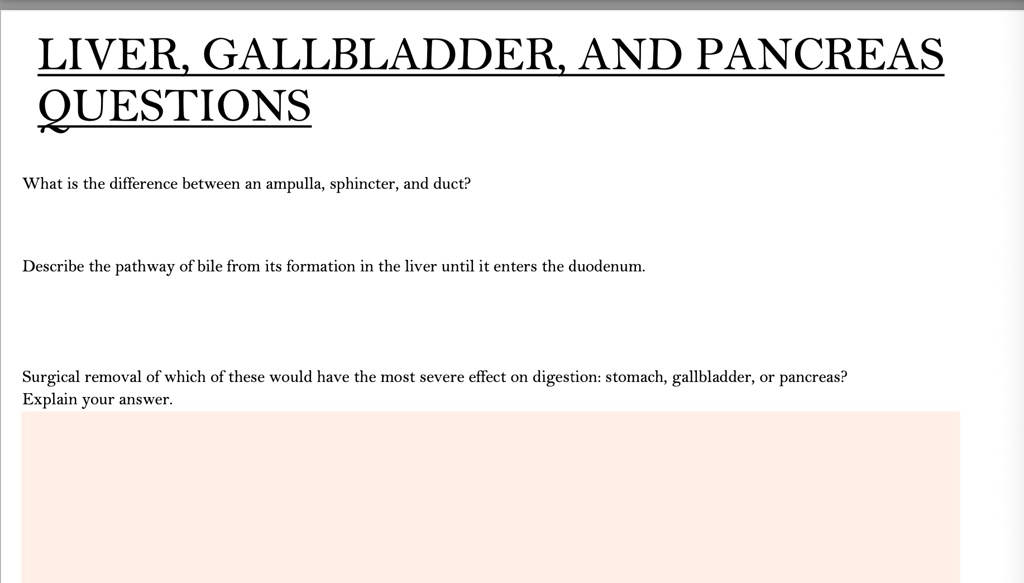 LIVER, GALLBLADDER, AND PANCREAS QUESTIONS What is the difference ...