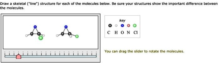 Draw a skeletal ("line") structure for each of the molecules below. Be ...