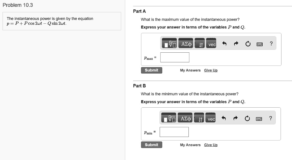 [GET ANSWER] Problem 10.3 The instantaneous power is given by the ...