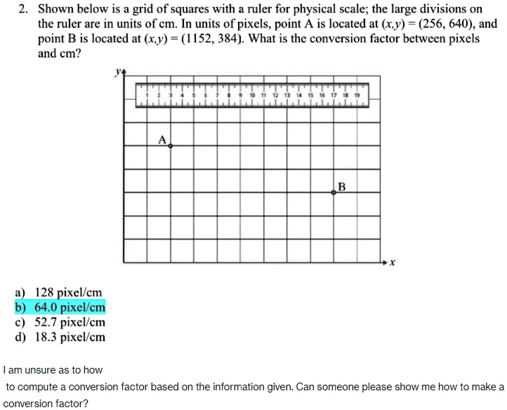 SOLVED: Shown below is a grid of squares with a ruler for physical ...
