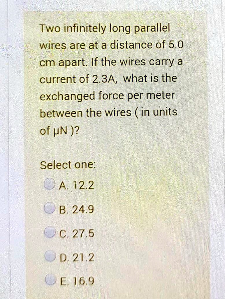 SOLVED: Two infinitely long parallel wires are at a distance of 5.0 cm ...