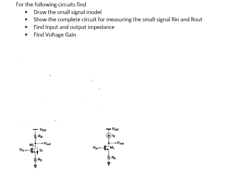SOLVED: For the following circuits find Draw the small signal model ...