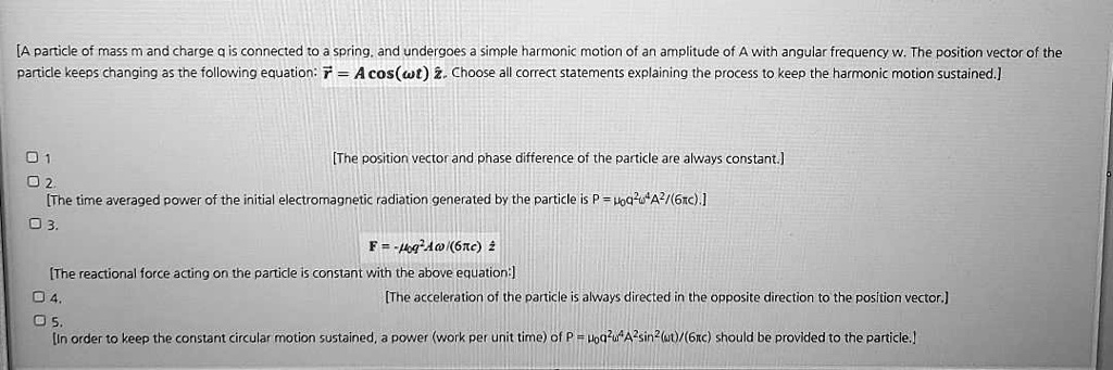 a particle of mass m and charge is connected 0 spring and undergoes simple harmonic motion of an ...