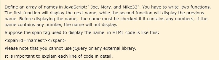 Solved Define An Array Of Names In Javascript Joe Mary And Mike You Have To Write Two