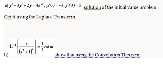 SOLVED: a)> Jy'+2y =4e" ,J(0) =-3,Y(0)= 5 solutionofthe initial value problem Get it usingthe ...