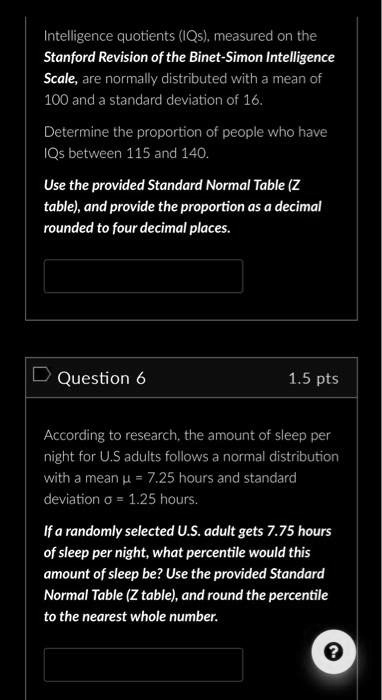 Intelligence quotients (IQs), measured on the Stanford Revision of the ...