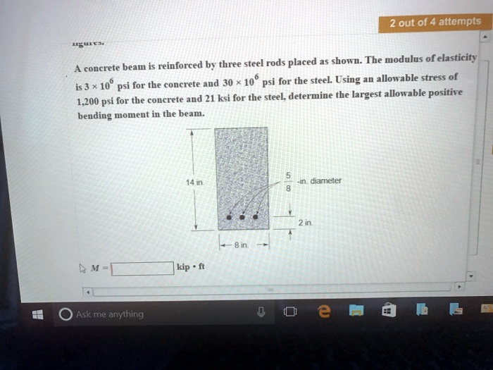 SOLVED: A concrete beam is reinforced by three steel rods placed as shown. The modulus of ...
