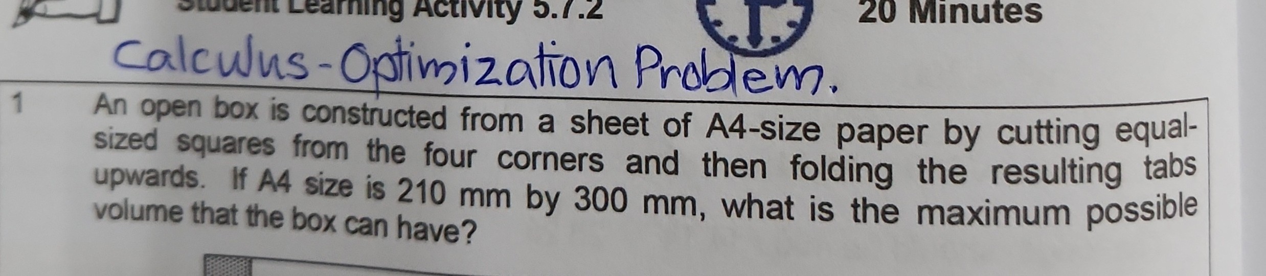 SOLVED: Calculus-Optimization Problem. An open box is constructed from ...