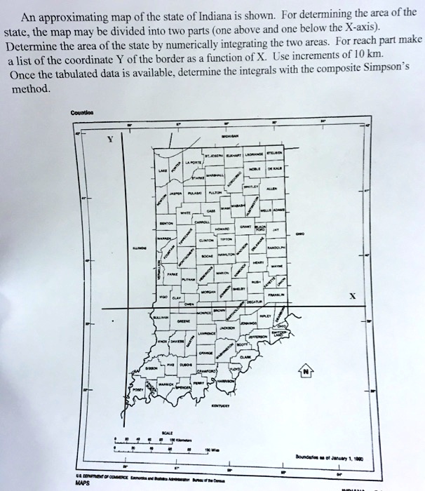 SOLVED: An approximating map of the state of Indiana is shown: For ...