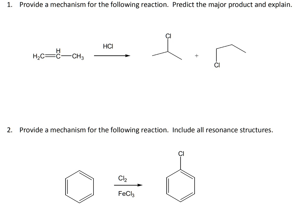 SOLVED: Provide a mechanism for the following reaction: Predict the major product and explain ...