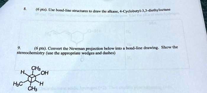 SOLVED: Convert the Newman projection below into a bond-line drawing. Show the stereochemistry ...