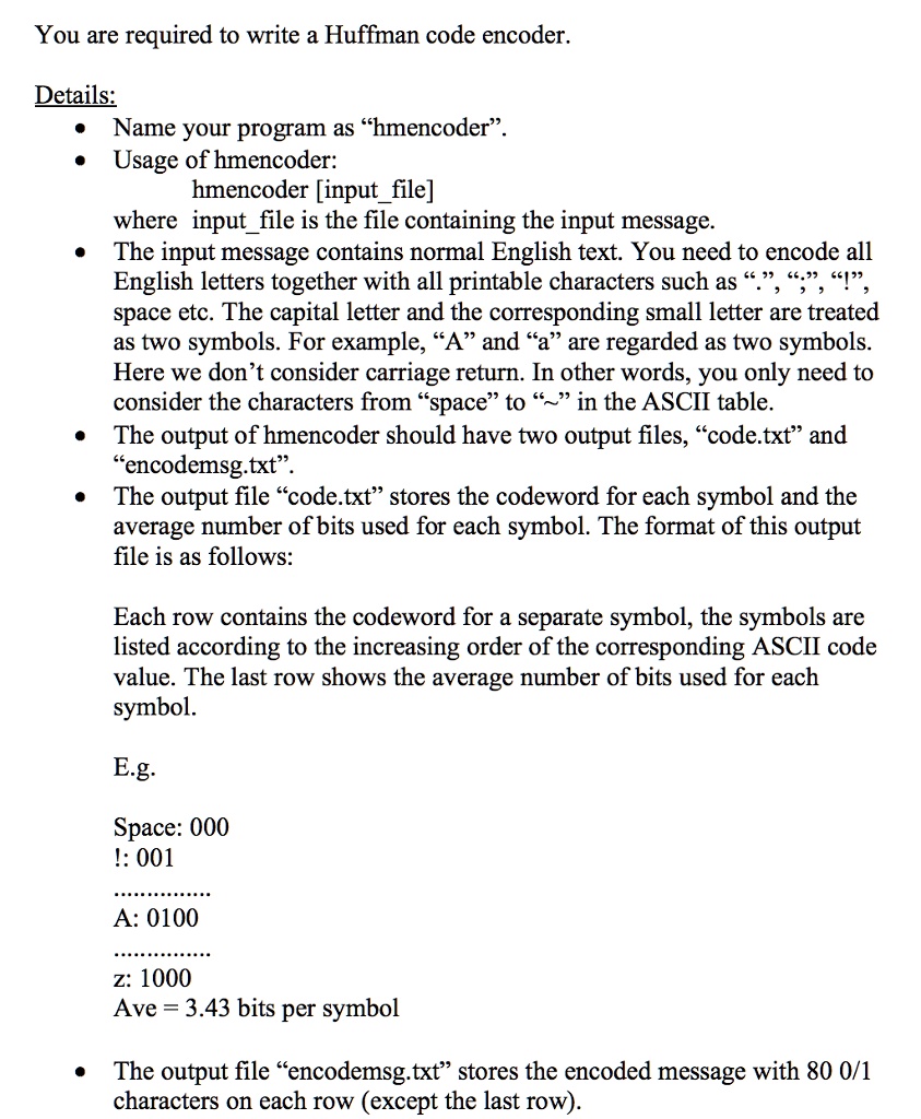 VIDEO solution: I need help with writing a Huffman code encoder, specifically in C++. You are ...