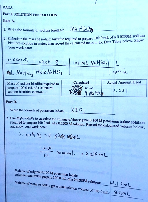 SOLVED: DATA Part I: SOLUTION PREPARATION Part A Write ' the forula of sodium bisulfite: NaHsOs ...