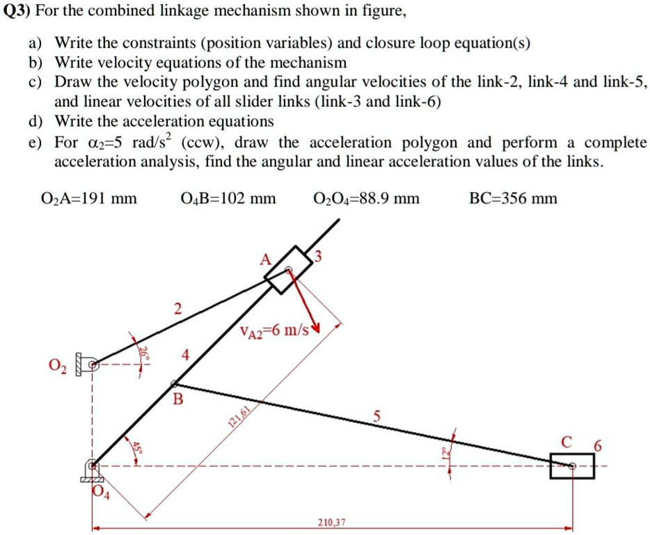 Q3) For the combined linkage mechanism shown in figure, a) Write the ...