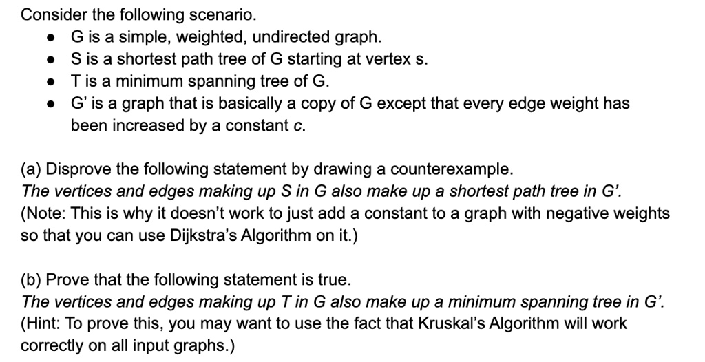 SOLVED: Consider the following scenario G is a simple, weighted ...