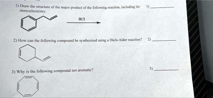 1) Draw the structure of the major product of the following reaction ...