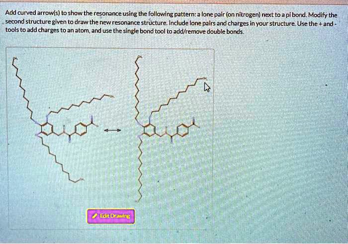Add curved arrow(s) to show the resonance using the following pattern ...