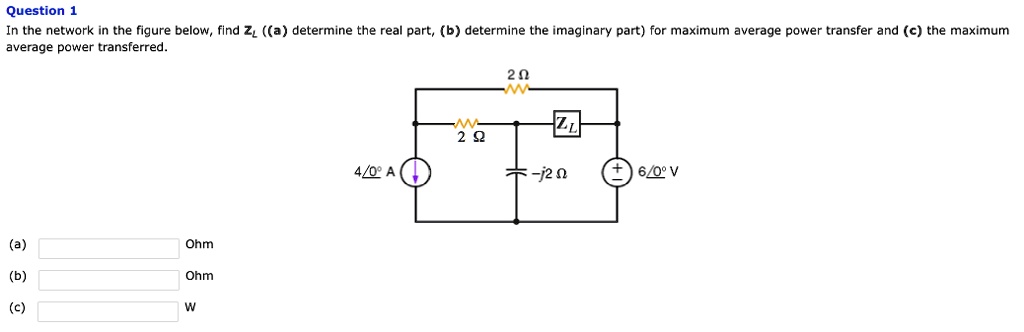 SOLVED: In the network in the figure below, find Z. (a) Determine the ...