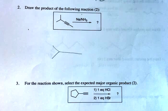 Solved Draw The Product Of The Following Reaction 2 For The Reaction Shown Select The
